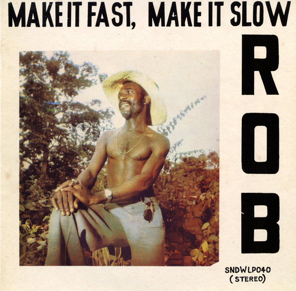 Album of the Week: Rob’s Make It Fast, Make It Slow (1978) – good ...
